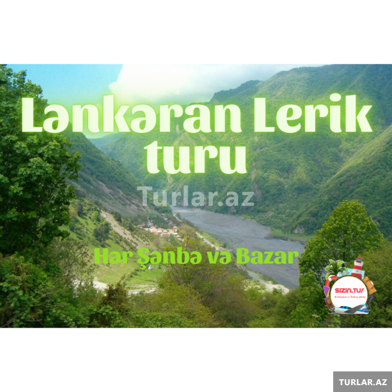 Lənkəran Lerik turu Serfeli Turlar