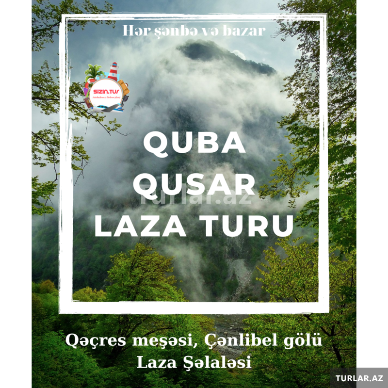 Quba Qusar Laza - TURLAR.AZ